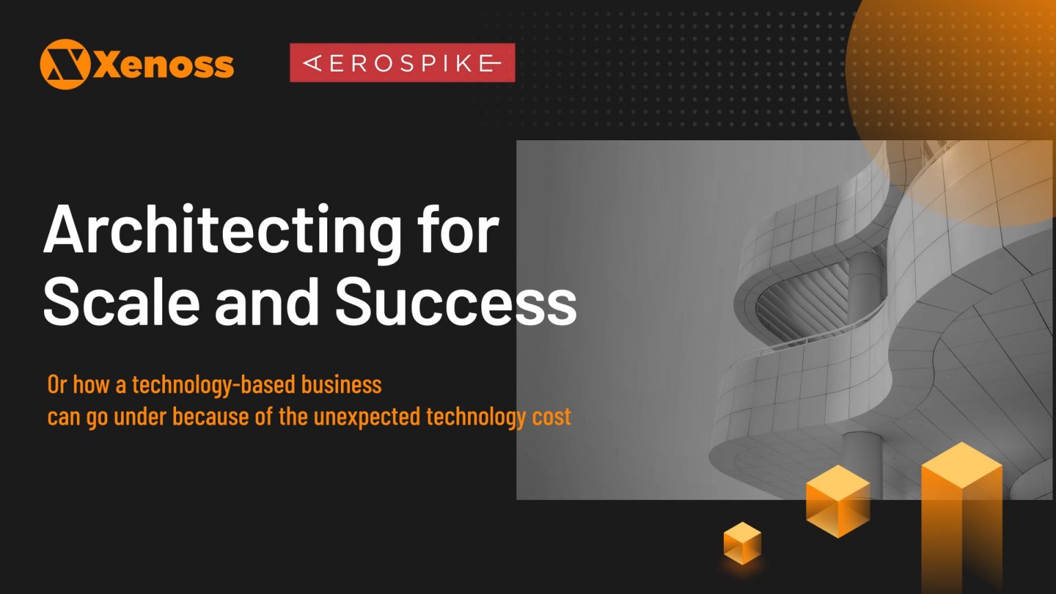 Xenosss and Aerospike held a webinar on scalable data architecture