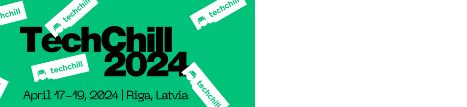 TechChill Riga 2024 | MarTech/AdTech conference
