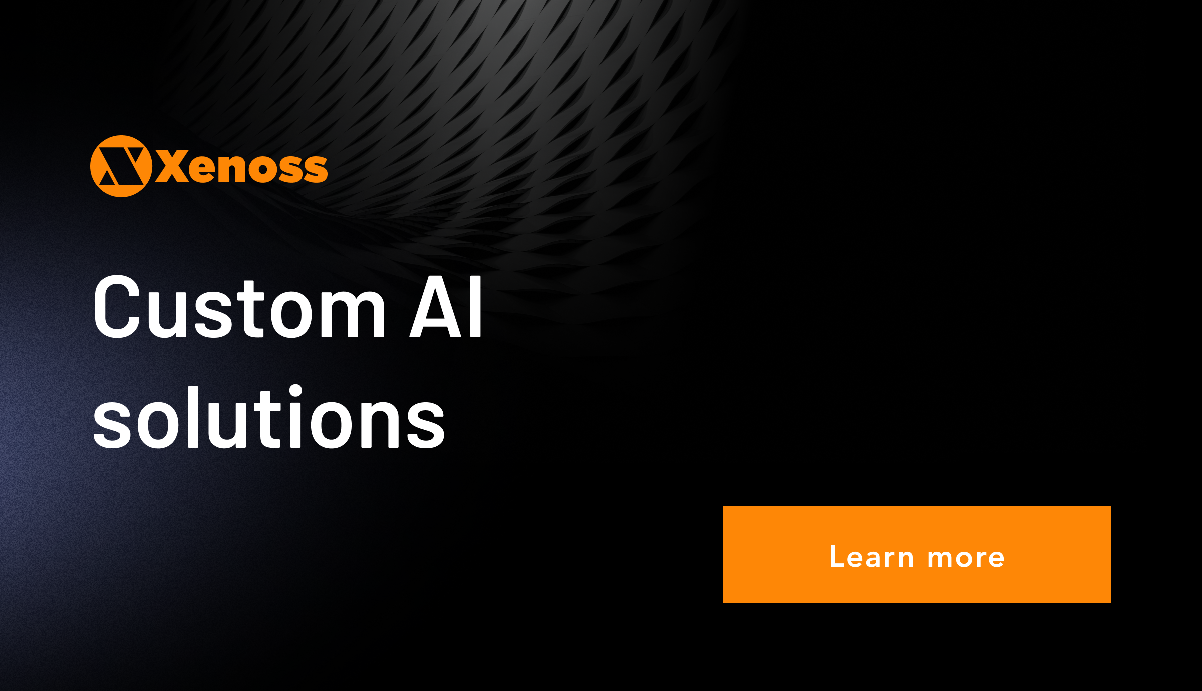Custom AI Solutions Development | Enterprise AI Services | Xenoss
